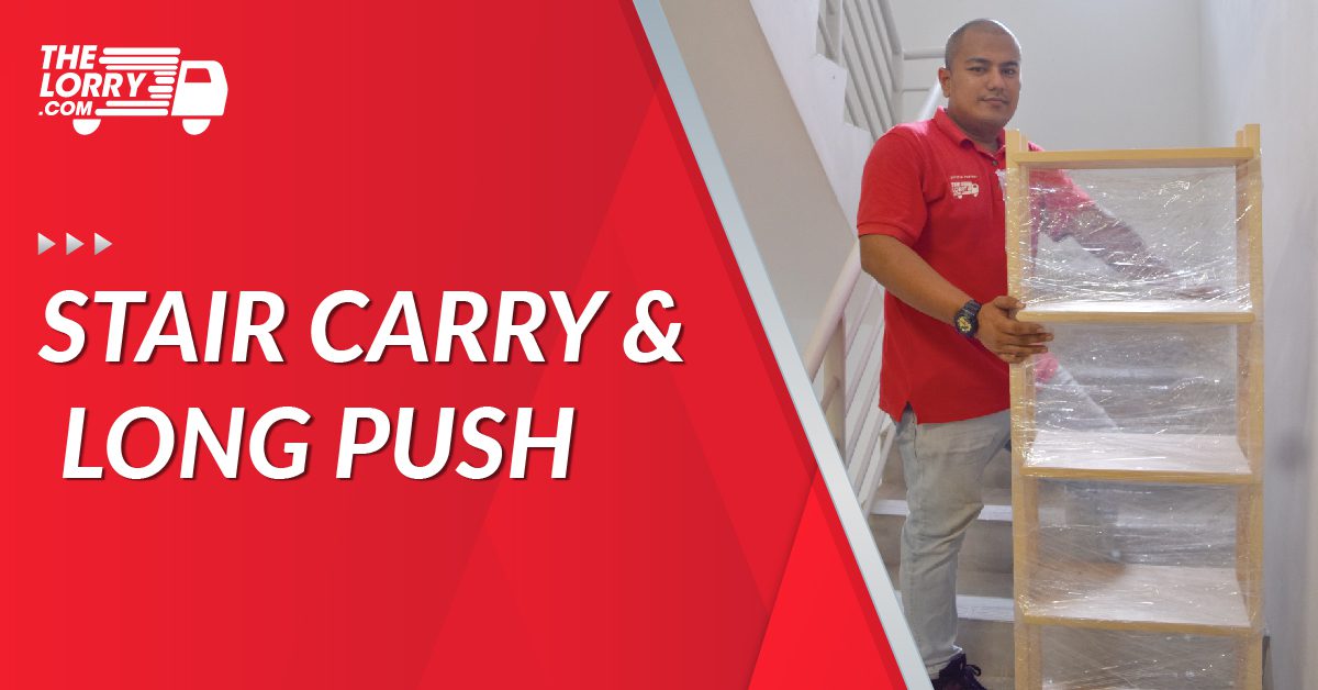 Stair Carry and Long Push Service - TheLorry Malaysia