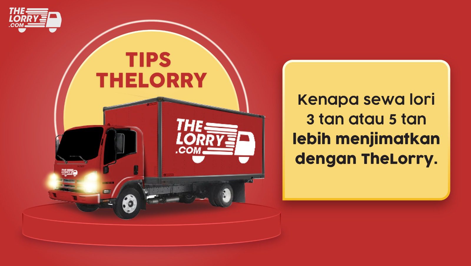 Kenapa Sewa Lori 3 Tan dan 5 Tan Lebih Menjimatkan Dengan TheLorry ...