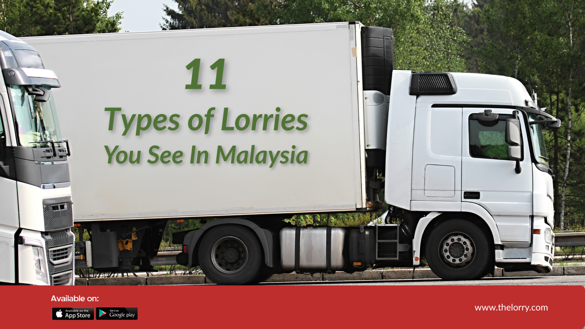 11 Types of Lorries You See in Malaysia - Lori Sewa Murah & Pantas di ...