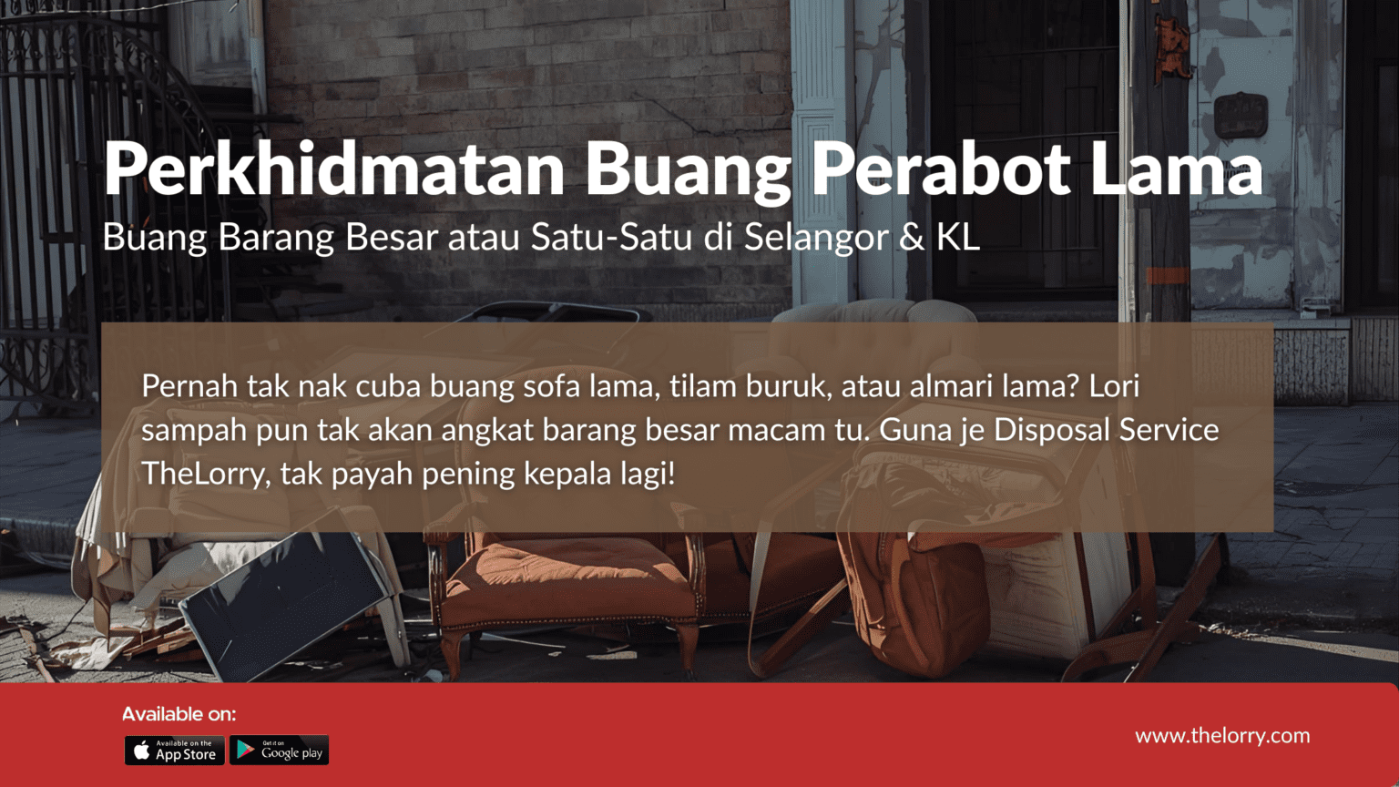 Perkhidmatan Buang Perabot Lama - Lori Sewa Murah & Pantas di Malaysia ...